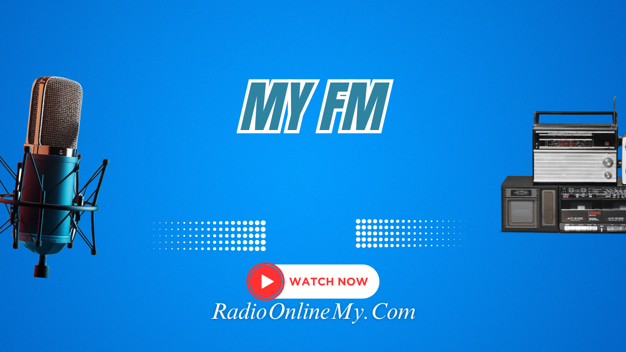 My FM - Radio Online Malaysia